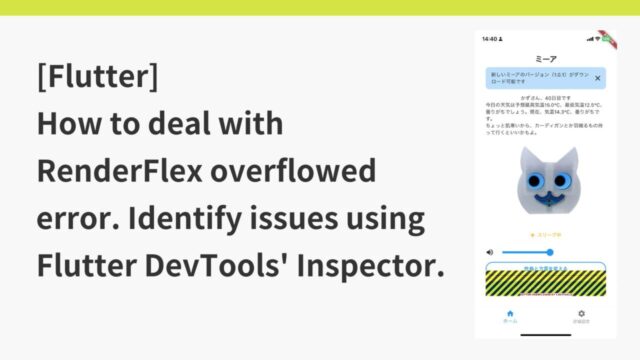 Flutter How To Deal With Renderflex Overflowed Error Identify Issues Using Flutter Devtools