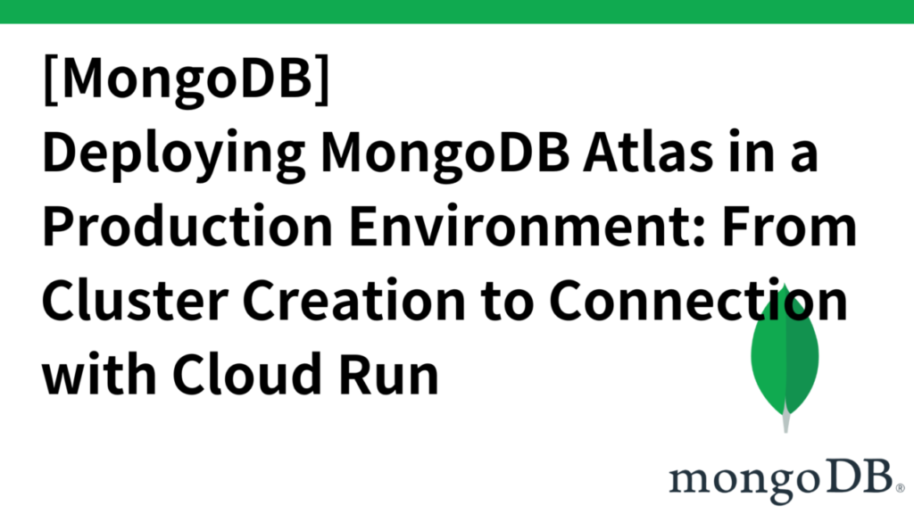 Mongodb Deploying Mongodb Atlas In A Production Environment From Cluster Creation To