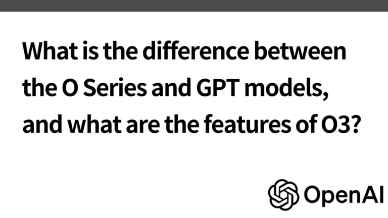 What is the difference between the O Series and GPT models, and what ...